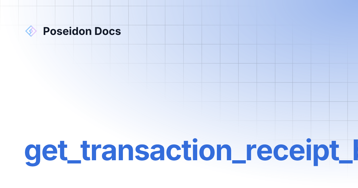 get_transaction_receipt_by_block_id_and_index | Poseidon Docs